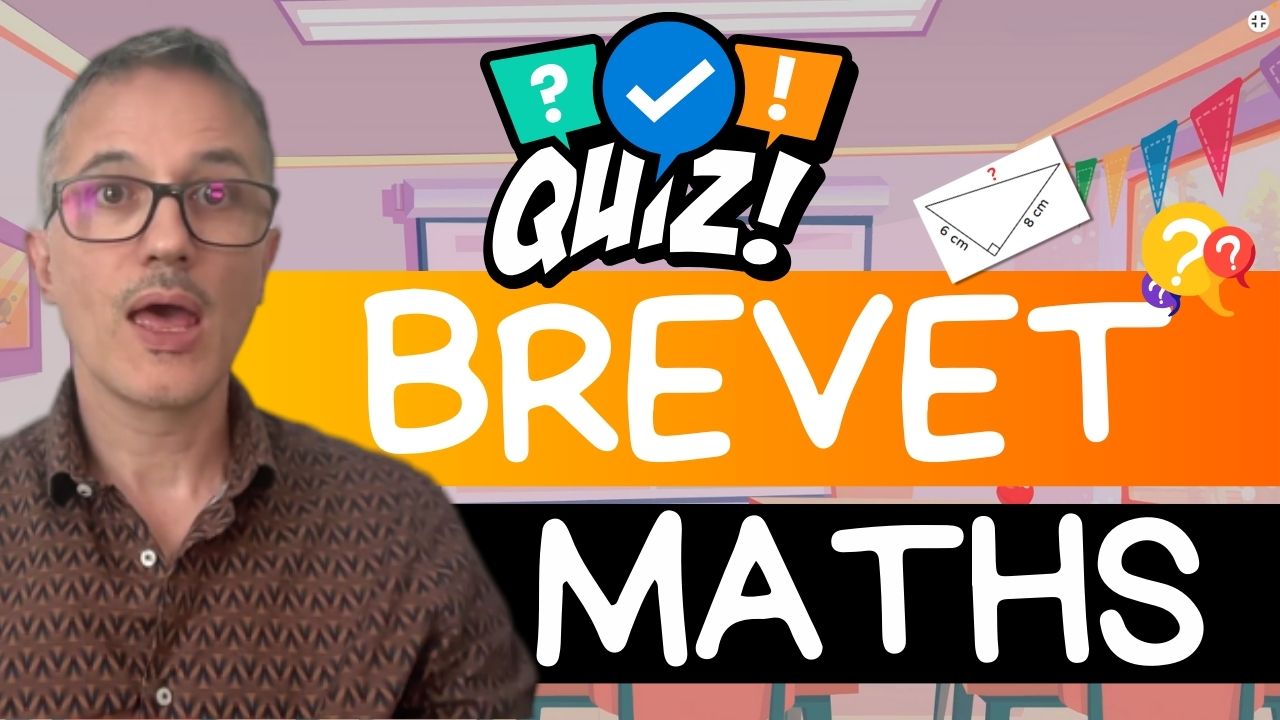 Quiz Brevet Maths 3e + Corrigé - Je progresse en maths